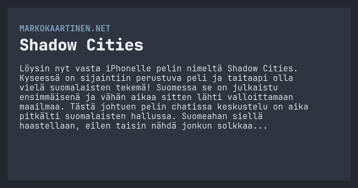 Shadow Cities - Blogi - MarkoKaartinen.net